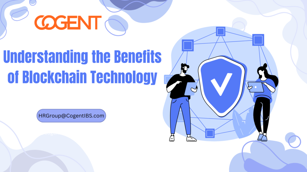 Exploring The Benefits of Blockchain Technology for Businesses
